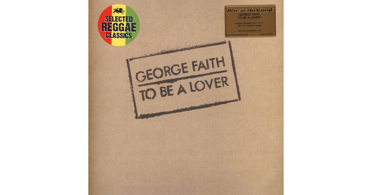To Be A Lover, George Faith – LP – Music Mania Records – Ghent