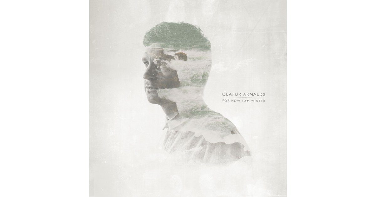 For Now I Am Winter, Ólafur Arnalds – LP – Music Mania Records – Ghent