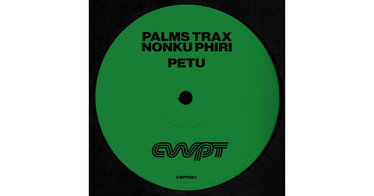 Petu, Palms Trax – 12" – Music Mania Records – Ghent