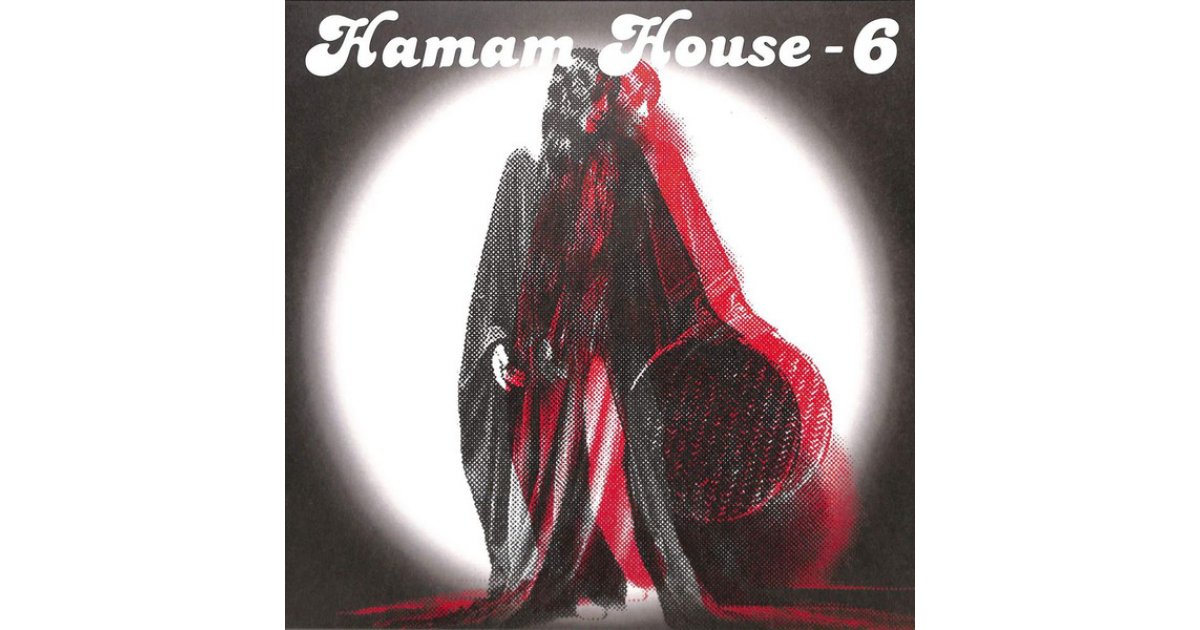 Hamam House - 6, Various – EP – Music Mania Records – Ghent