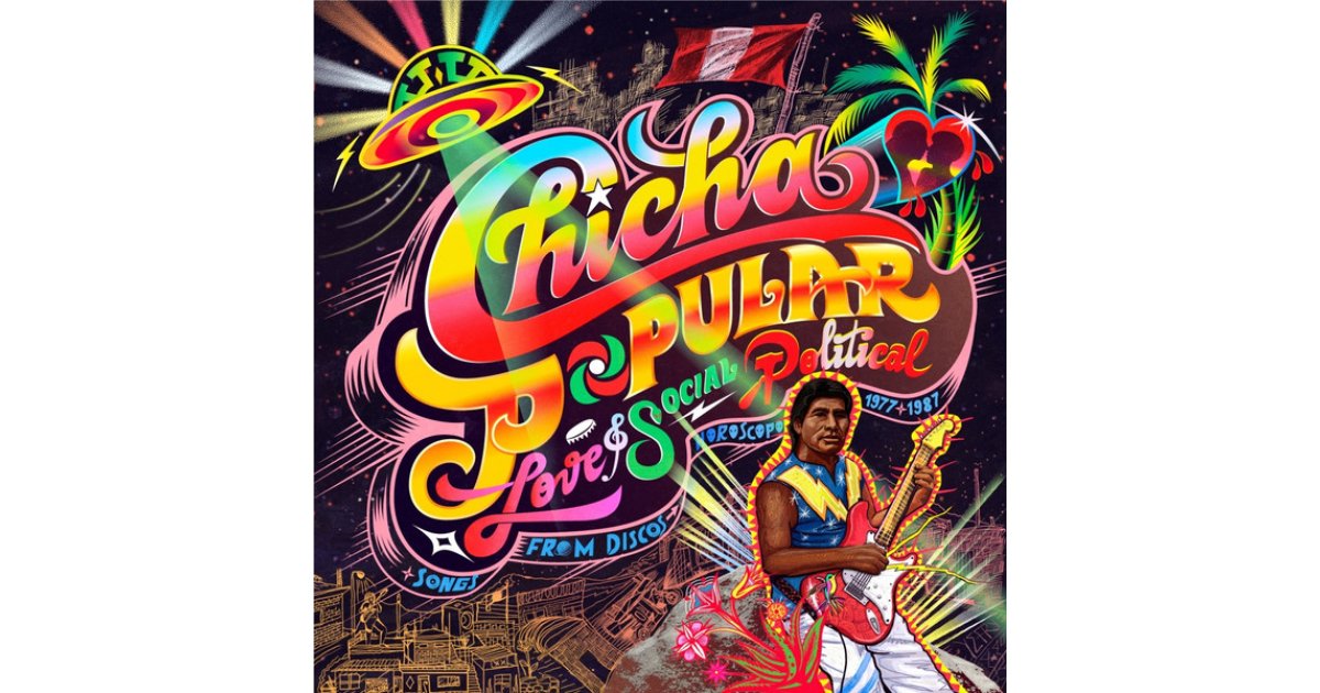Chicha Popular: Love & Social Political Songs From Discos Horoscopo 1977-1987, Various – 2 x LP ...