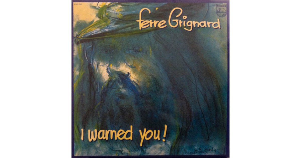 I Warned You, Ferre Grignard – LP – Music Mania Records – Ghent