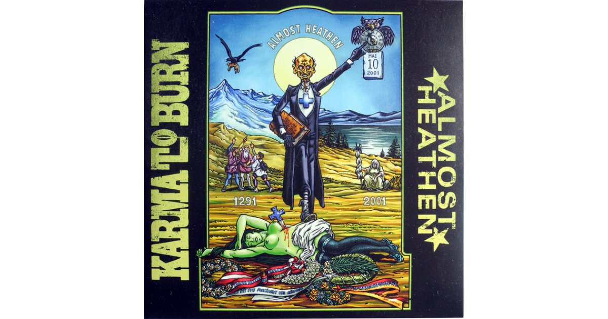 Almost Heathen, Karma To Burn – LP – Music Mania Records – Ghent