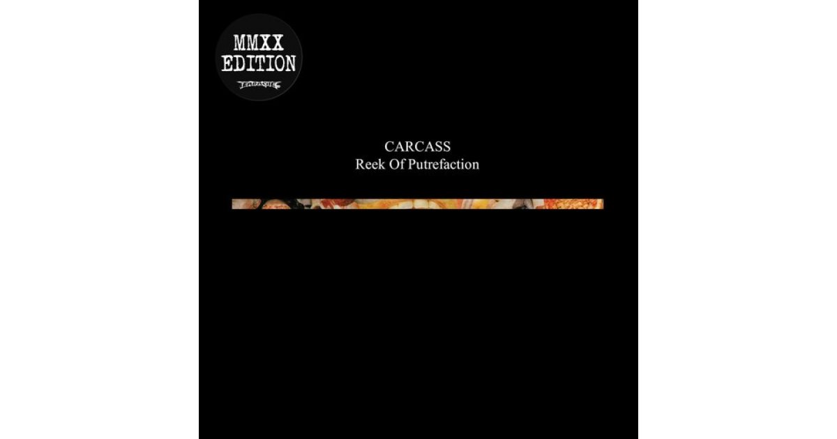 Reek Of Putrefaction, Carcass – LP – Music Mania Records – Ghent