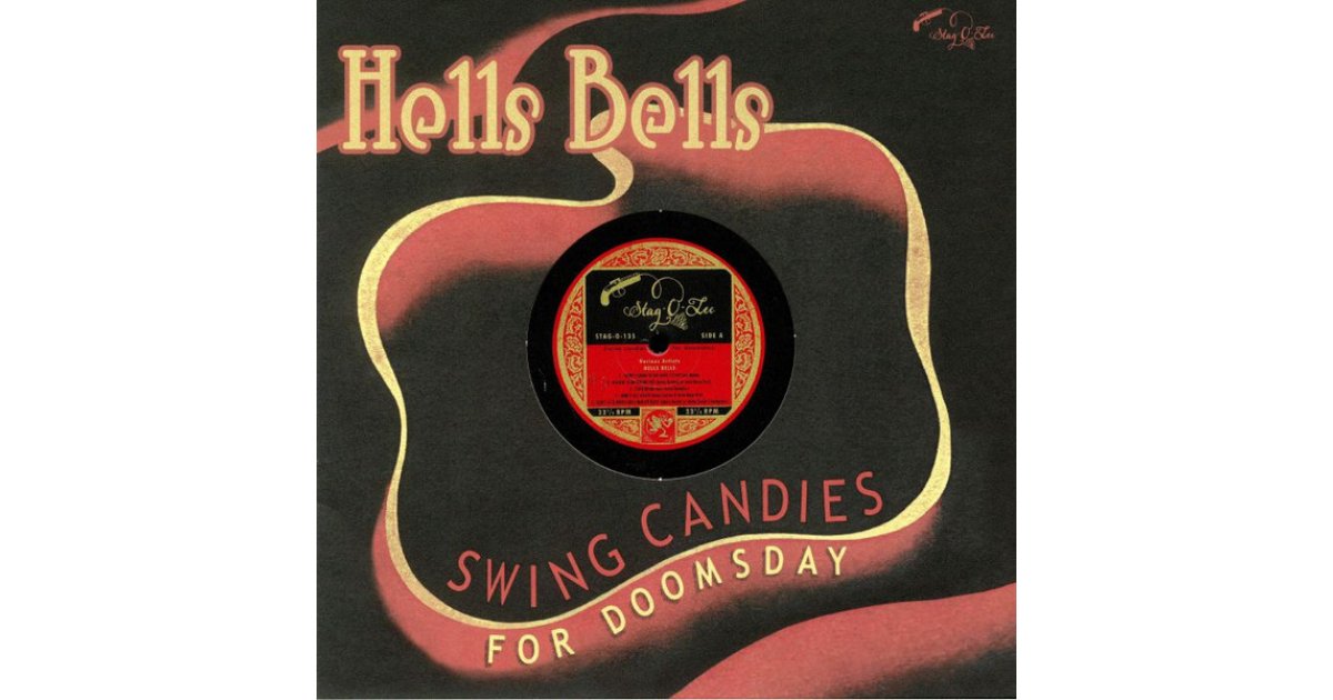 Hells Bells - Swing Candies For Doomsday, Various – 10" – Music Mania ...