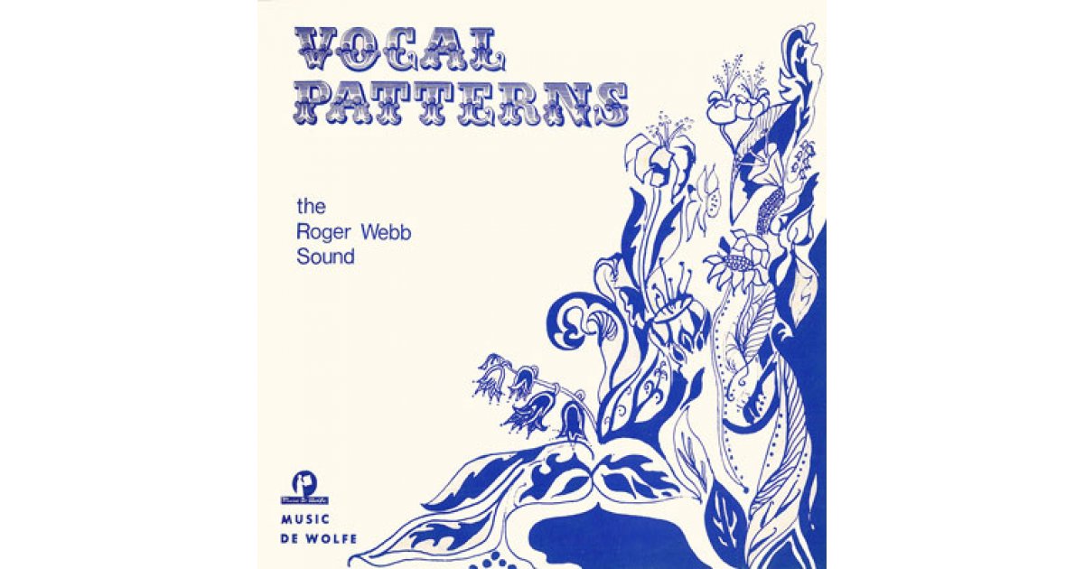 Vocal Patterns, The Roger Webb Sound – LP – Music Mania Records – Ghent