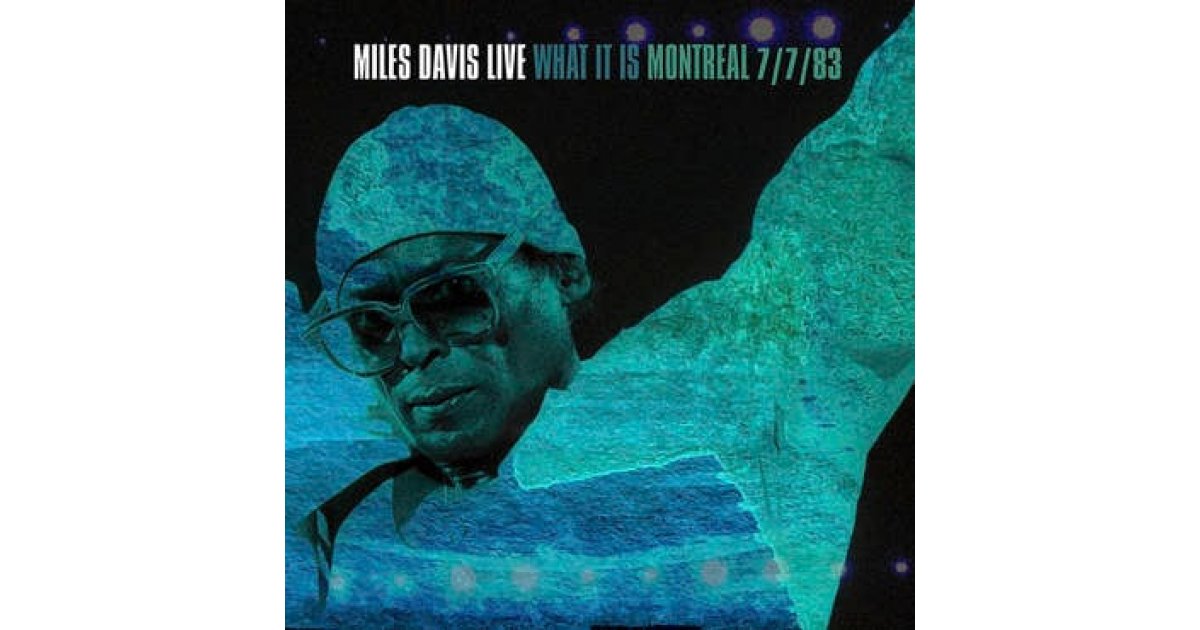 What It Is - Live Montreal 7/7/83, Miles Davis – 2 x LP – Music Mania Records – Ghent