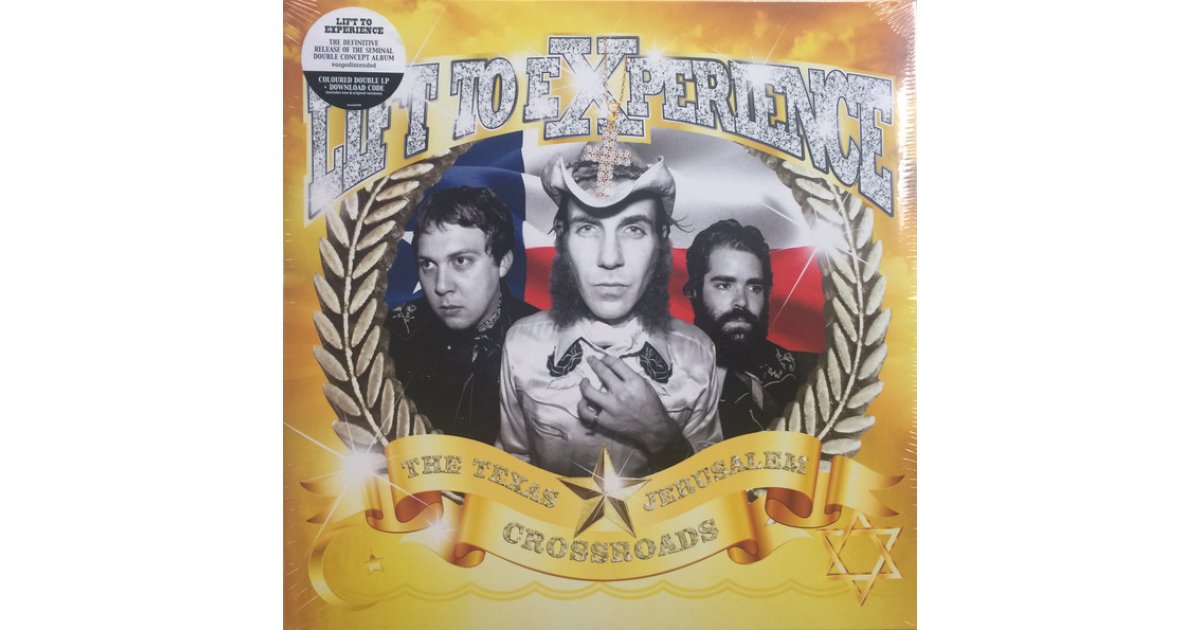The Texas-Jerusalem Crossroads, Lift To Experience – LP – Music Mania ...