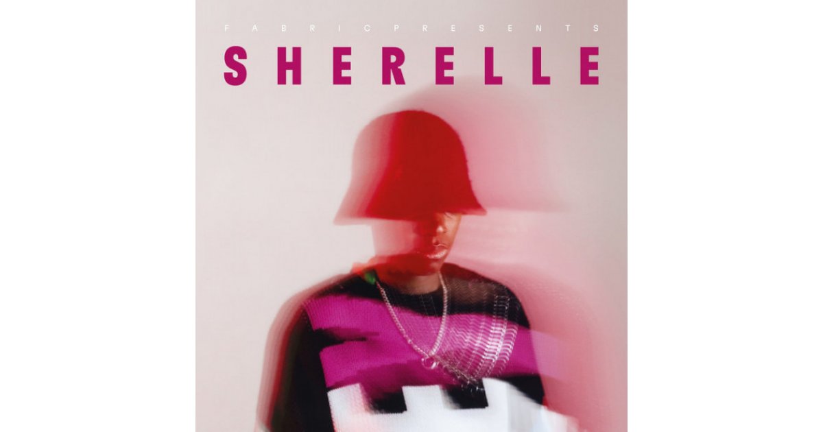 Fabric Presents SHERELLE, Sherelle – 2 x LP – Music Mania Records – Ghent