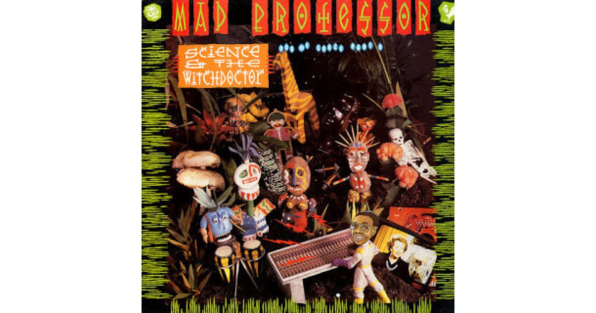 Science And The Witch Doctor (Dub Me Crazy Part 9), Mad Professor – LP ...