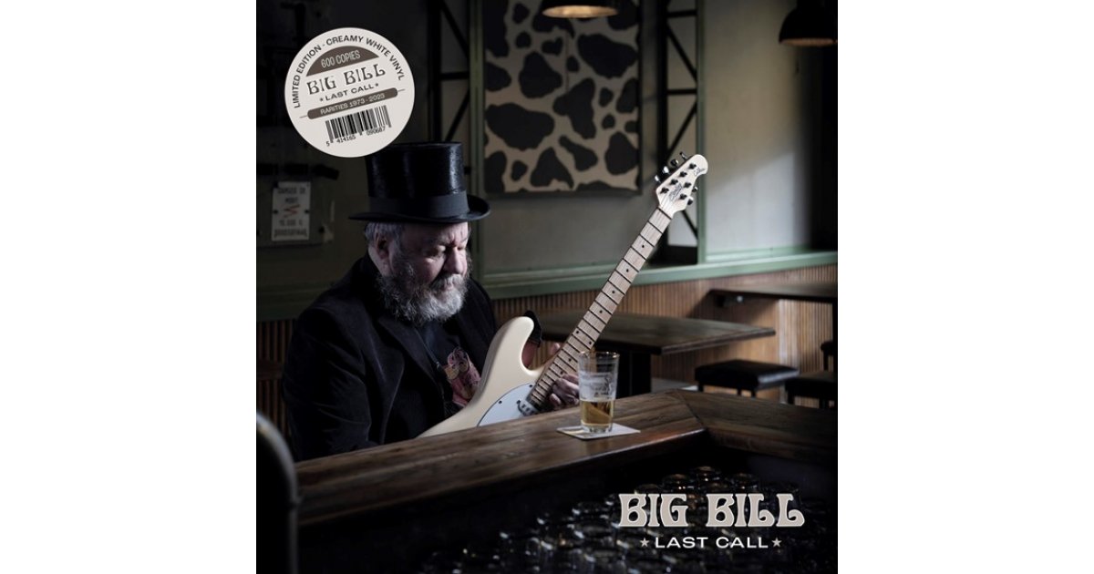 Last Call - Creamy White Vinyl, Big Bill – LP – Music Mania Records – Ghent