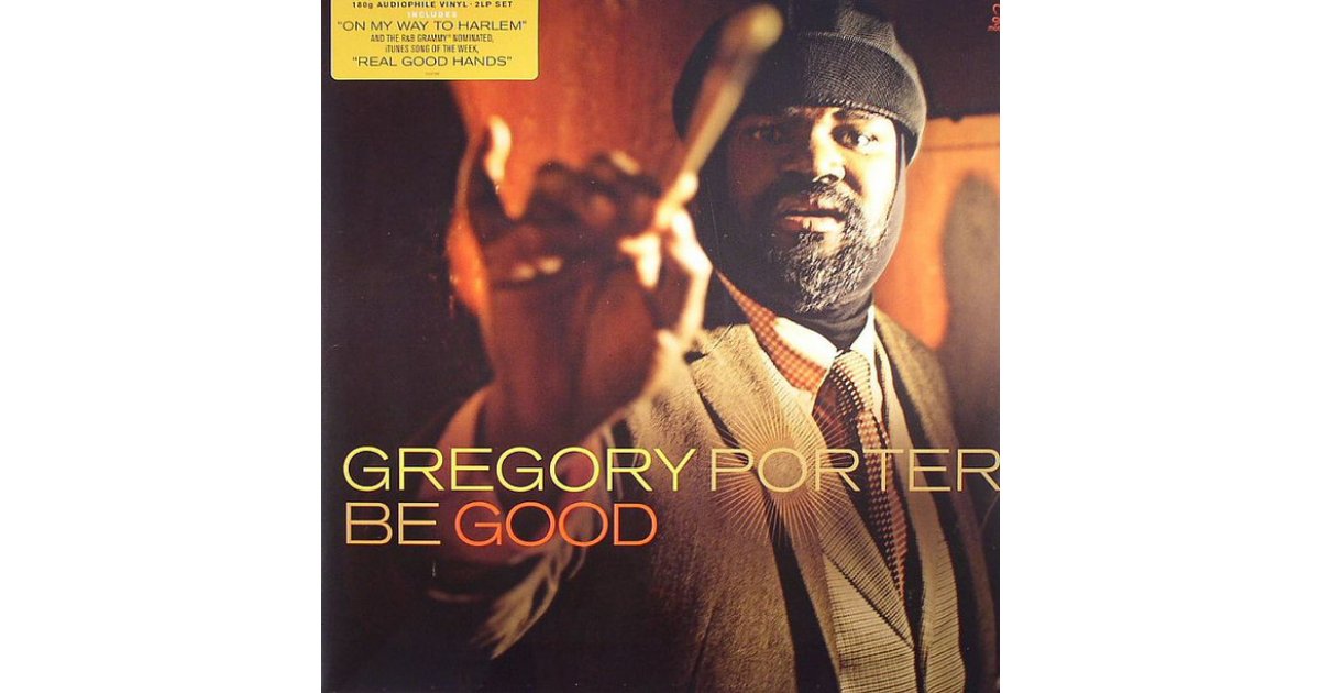 Be Good, Gregory Porter – LP, CD – Music Mania Records – Ghent