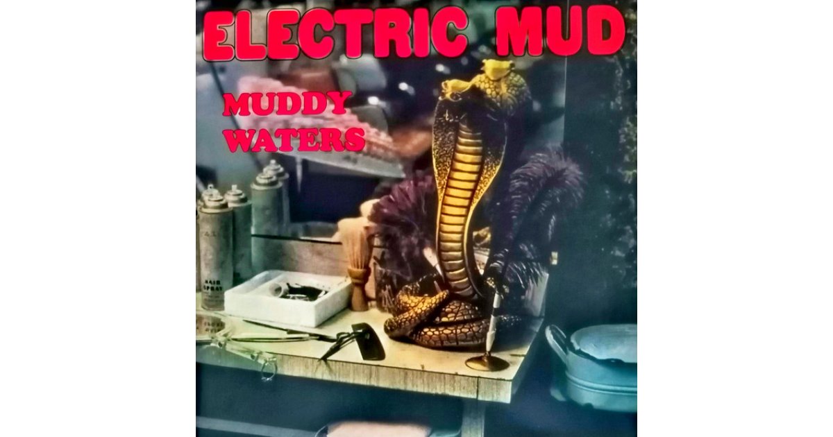 Electric Mud, Muddy Waters – LP – Music Mania Records – Ghent