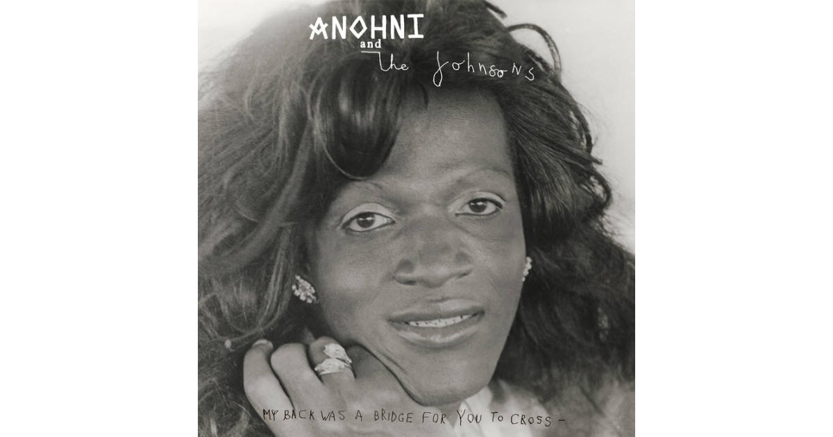 My Back Was A Bridge For You To Cross - Black Vinyl, Anohni And The ...