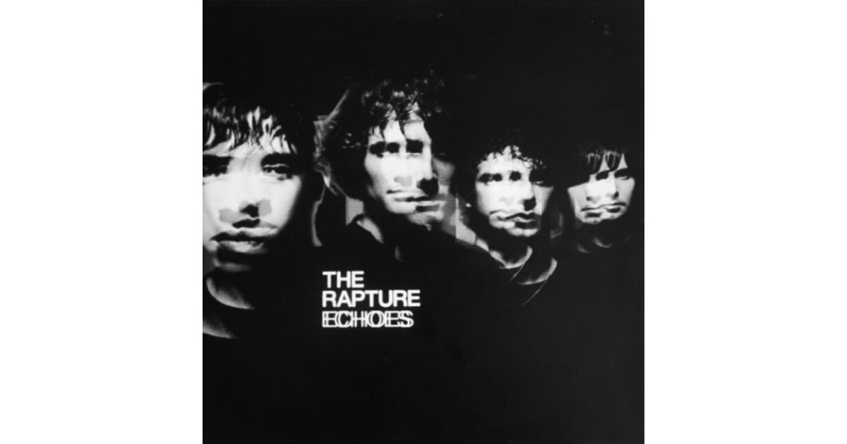 Echoes, The Rapture – LP – Music Mania Records – Ghent