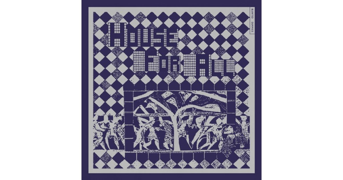 House For All, Blunted Dummies – EP – Music Mania Records – Ghent