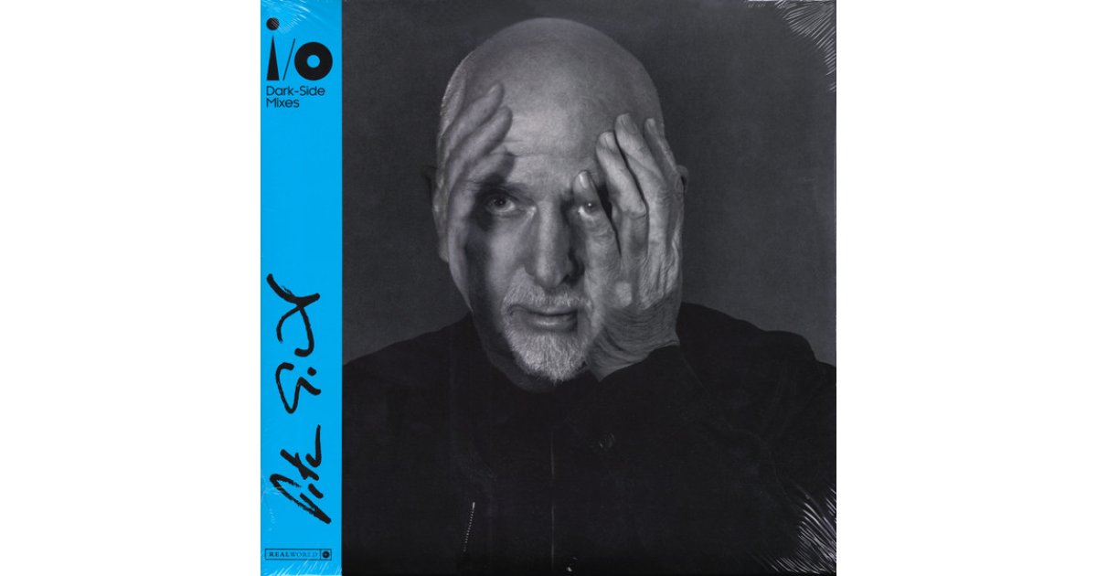 I/O (Dark-Side Mixes), Peter Gabriel – 2 x LP – Music Mania Records – Ghent