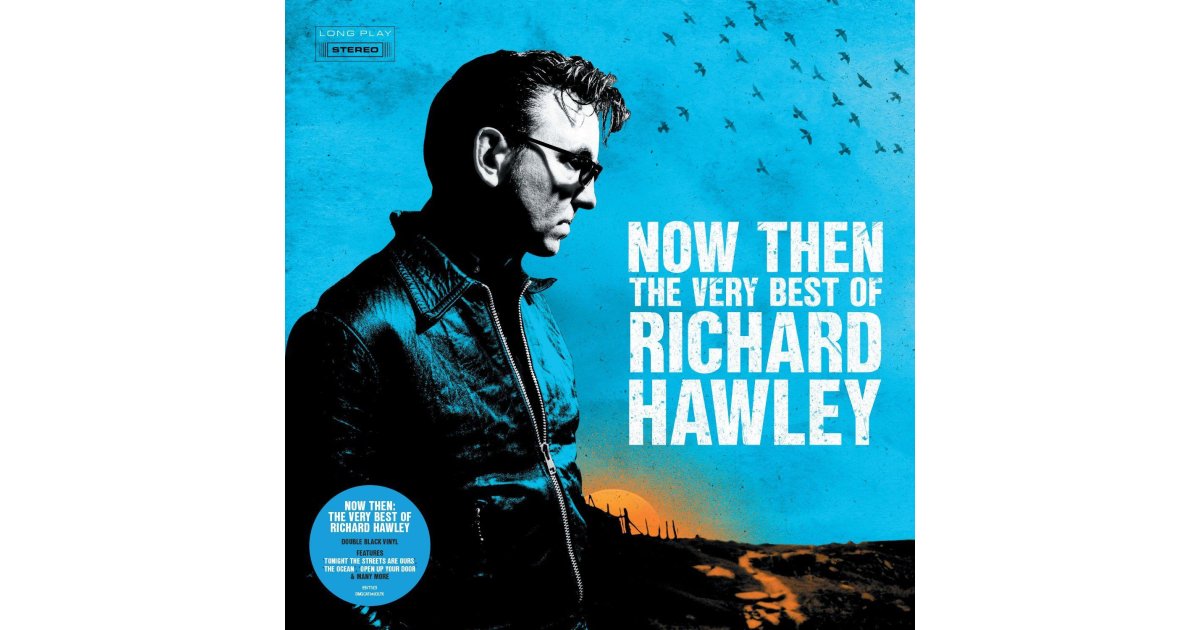 Now Then: The Very Best Of Richard Hawley, Richard Hawley – 2 x LP ...