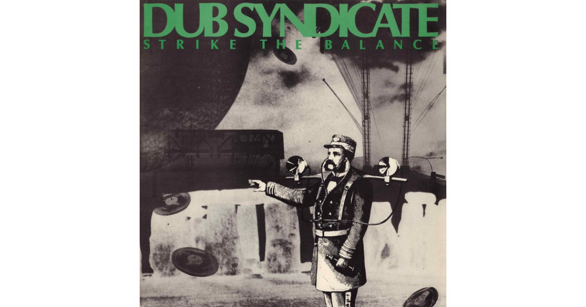 Strike The Balance, Dub Syndicate – LP – Music Mania Records – Ghent