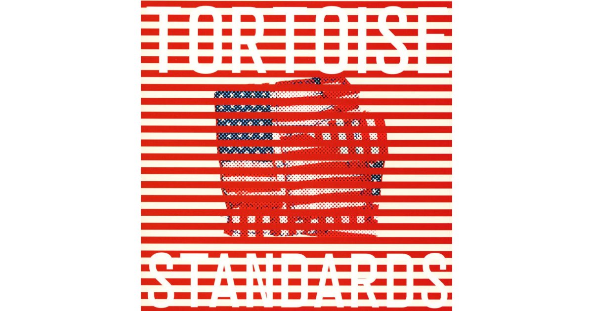 Standards, Tortoise – LP – Music Mania Records – Ghent