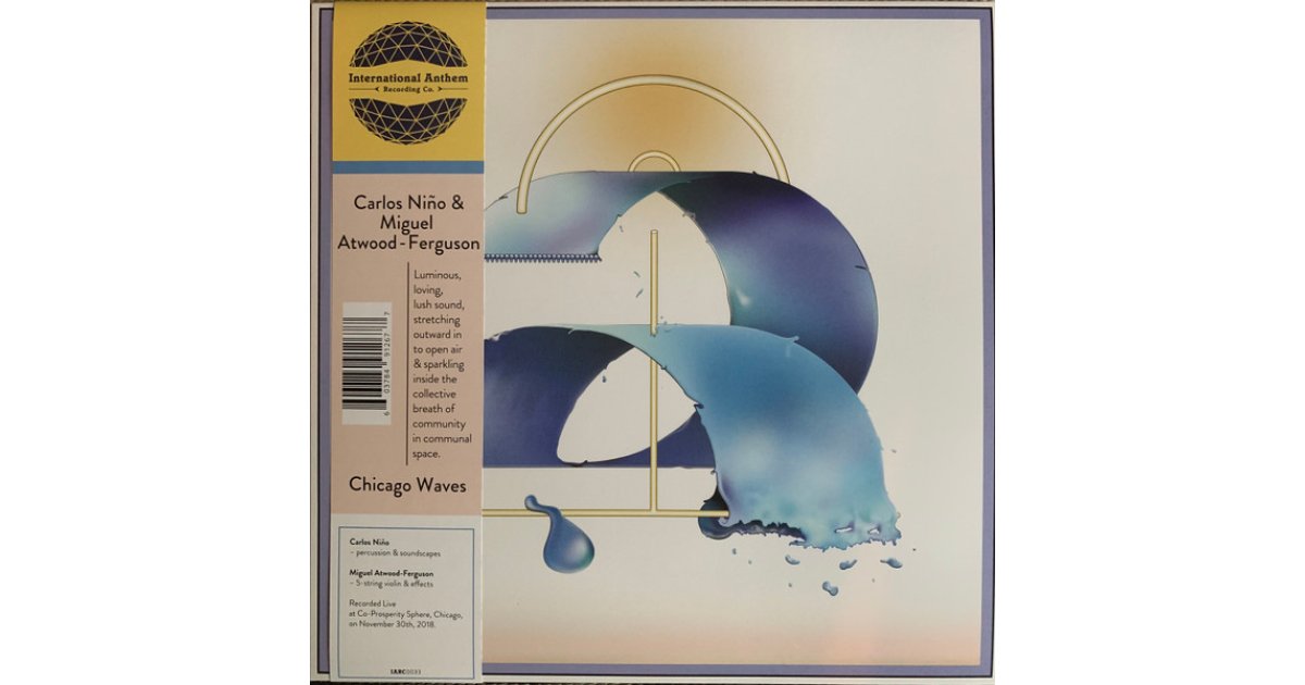 Chicago Waves, Carlos Niño – LP – Music Mania Records – Ghent