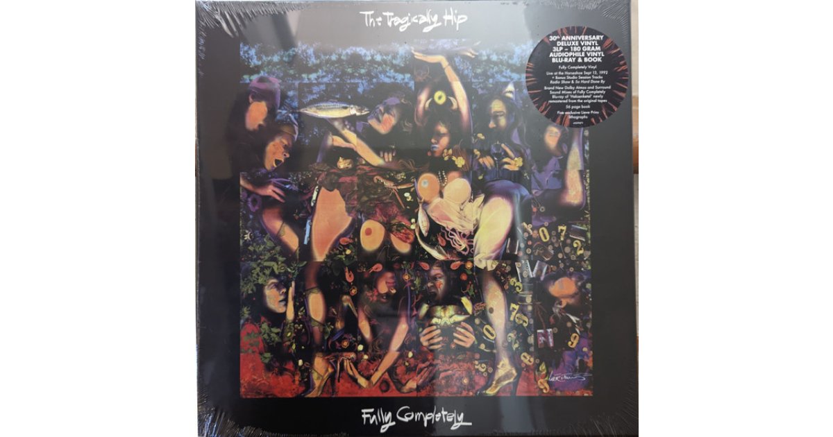 Fully Completely, The Tragically Hip – box set – Music Mania Records ...