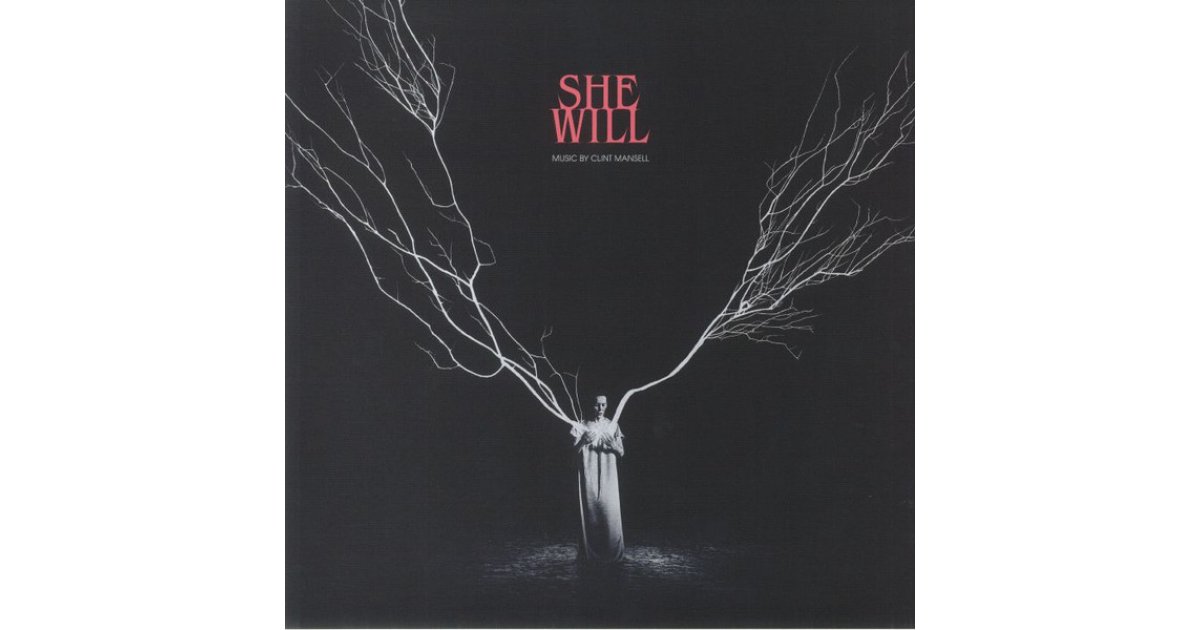 She Will (Original Soundtrack), Clint Mansell – LP – Music Mania ...