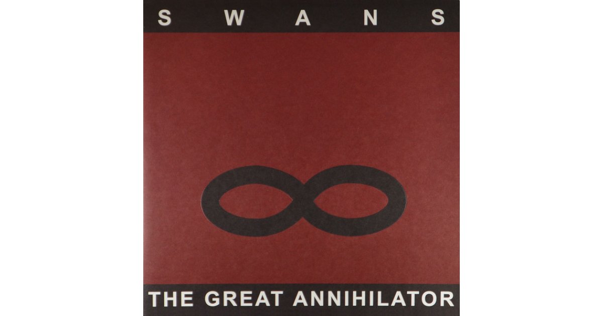 The Great Annihilator, Swans – LP – Music Mania Records – Ghent