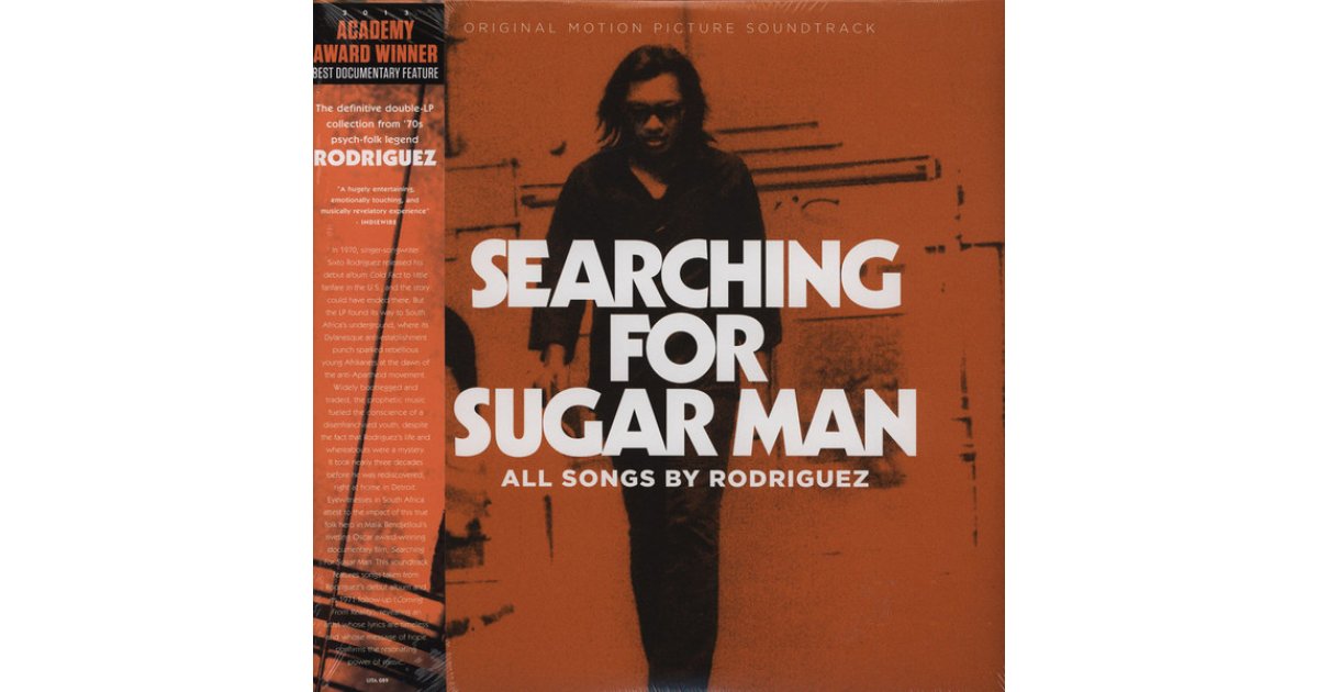 Searching For Sugar Man - Original Motion Picture Soundtrack, Sixto ...