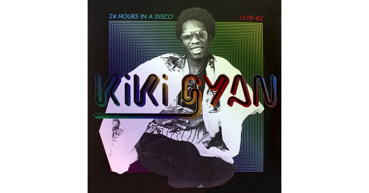 24 Hours In A Disco 1978-82, Kiki Gyan – 2 x LP – Music Mania Records ...