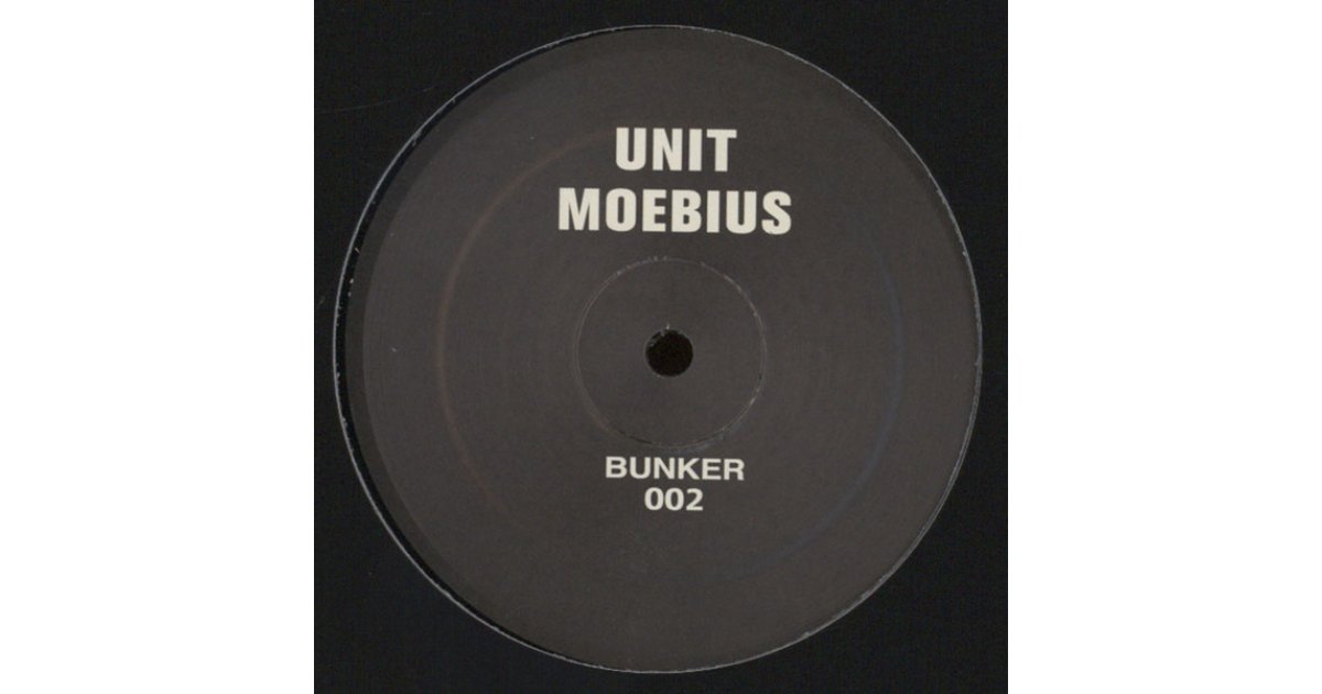 BUNKER 002, Unit Moebius – 12" – Music Mania Records – Ghent