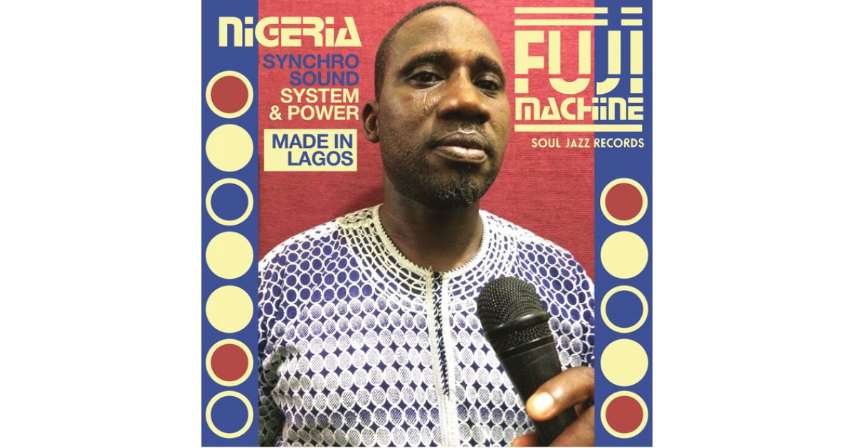 Synchro Sound System & Power, Nigeria Fuji Machine – LP – Music Mania ...
