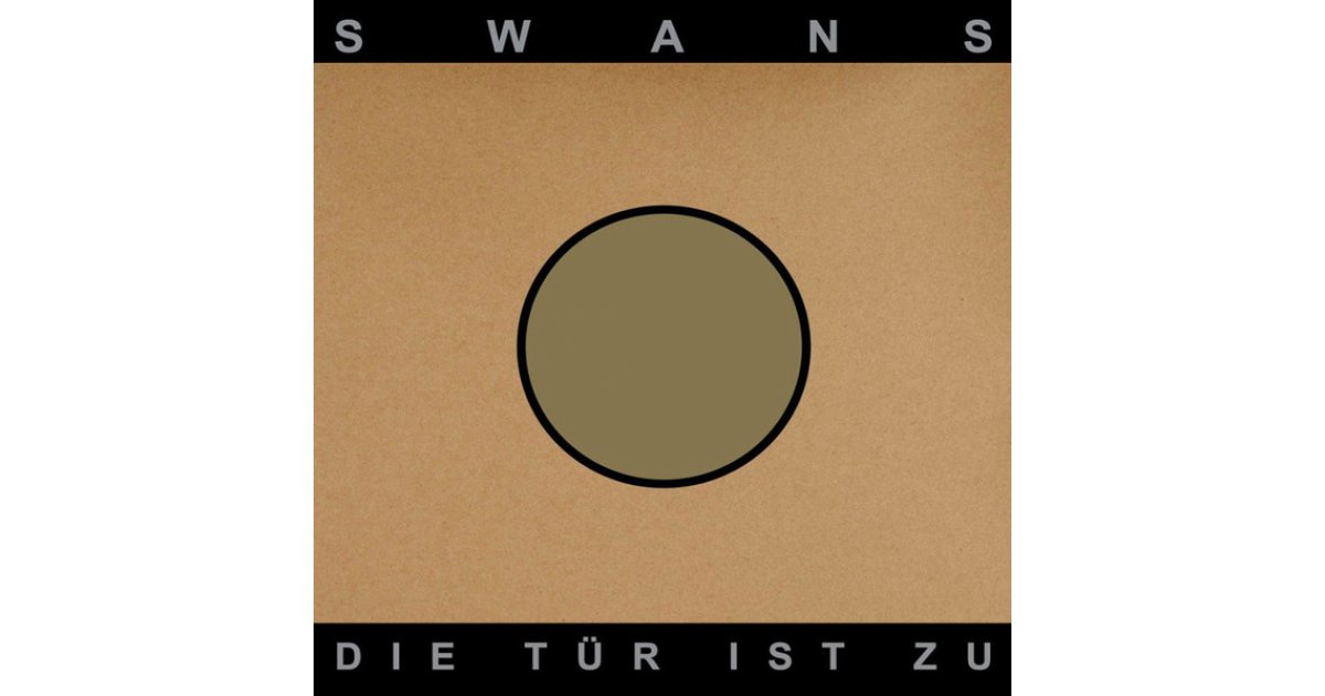 Die Tür Ist Zu, Swans – LP, LP, – Music Mania Records – Ghent