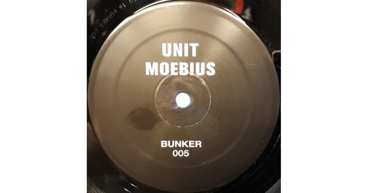 BUNKER 005, Unit Moebius – 12" – Music Mania Records – Ghent