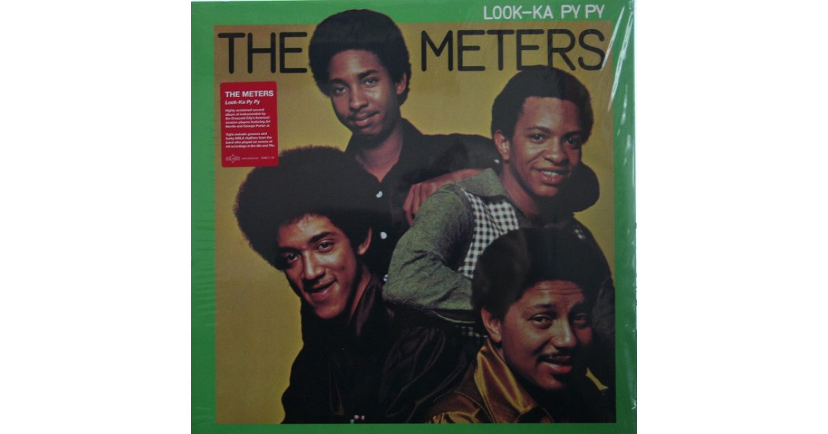 Look-Ka Py Py, The Meters – LP – Music Mania Records – Ghent