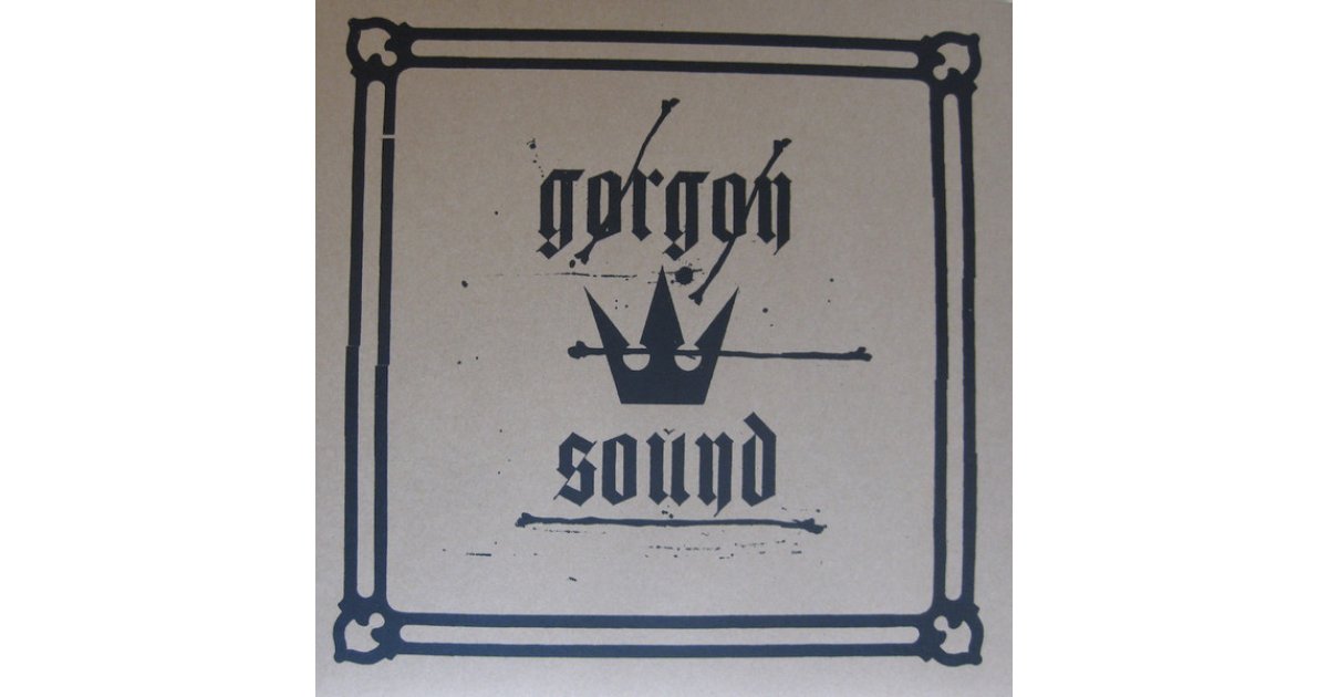 Gorgon Sound E.P., Gorgon Sound – 2 x LP – Music Mania Records – Ghent