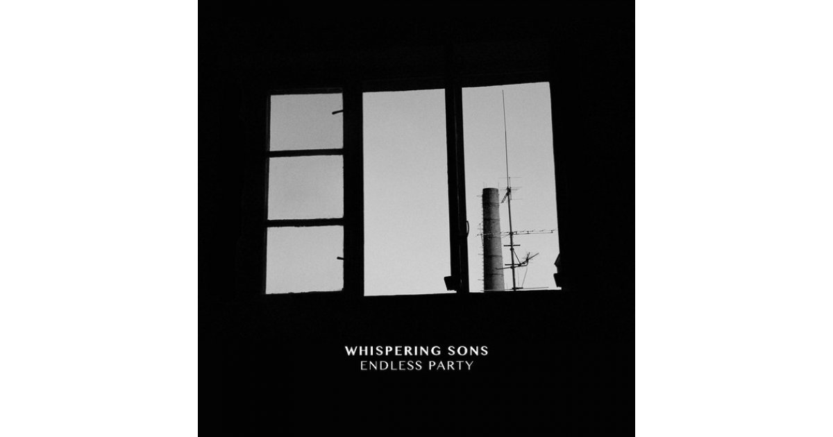 Endless Party - 2019 repress, Whispering Sons – LP – Music Mania ...