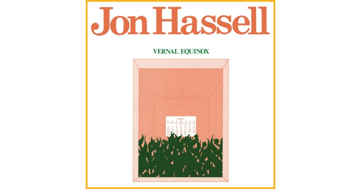 Vernal Equinox, Jon Hassell – LP – Music Mania Records – Ghent