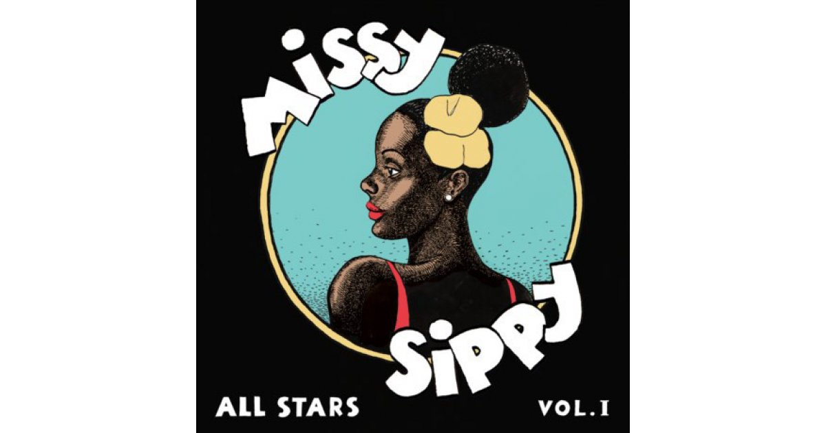 Missy Sippy All Stars Vol. 1, Missy Sippy All Stars – LP – Music Mania ...