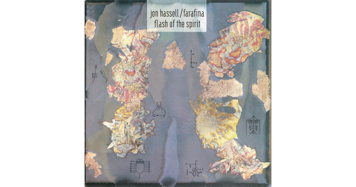 Flash Of The Spirit, Jon Hassell – LP, CD – Music Mania Records – Ghent