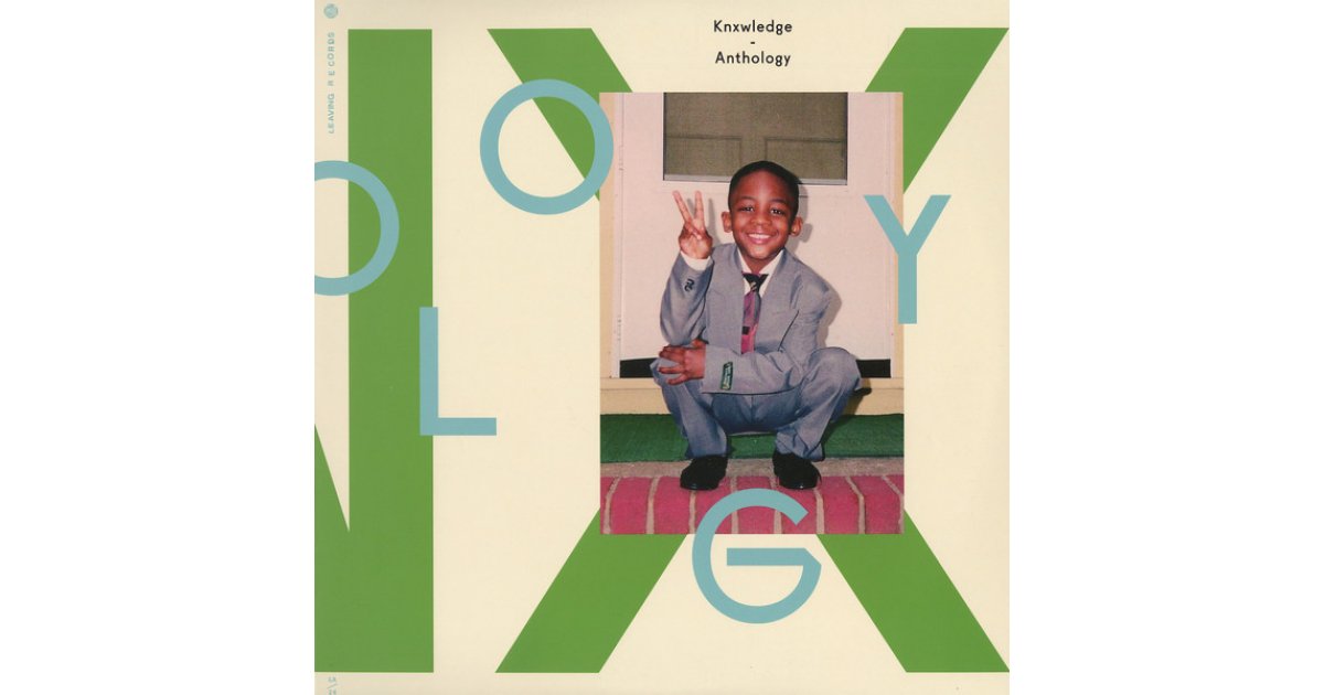 Anthology, knxwledge – 2 x LP – Music Mania Records – Ghent